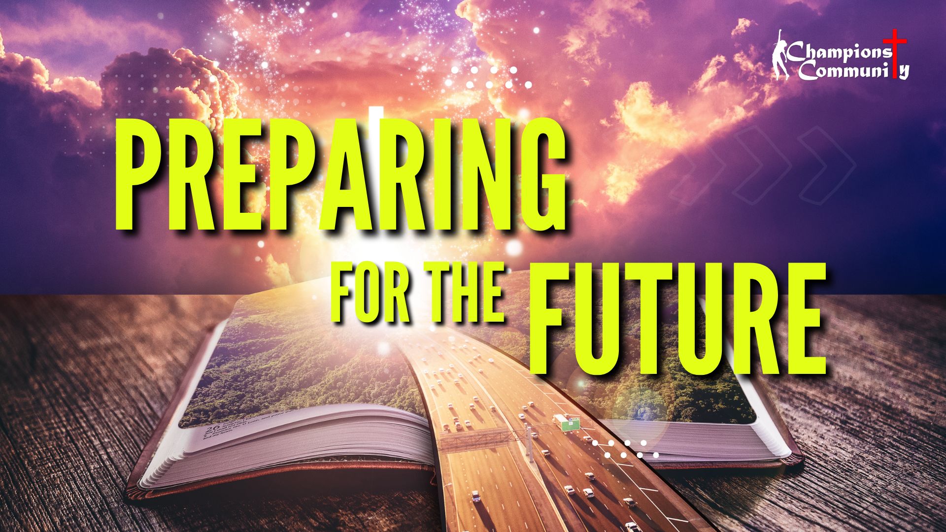 Preparing for the Future Part 2: The Reality of Eternity - San Fernando ...